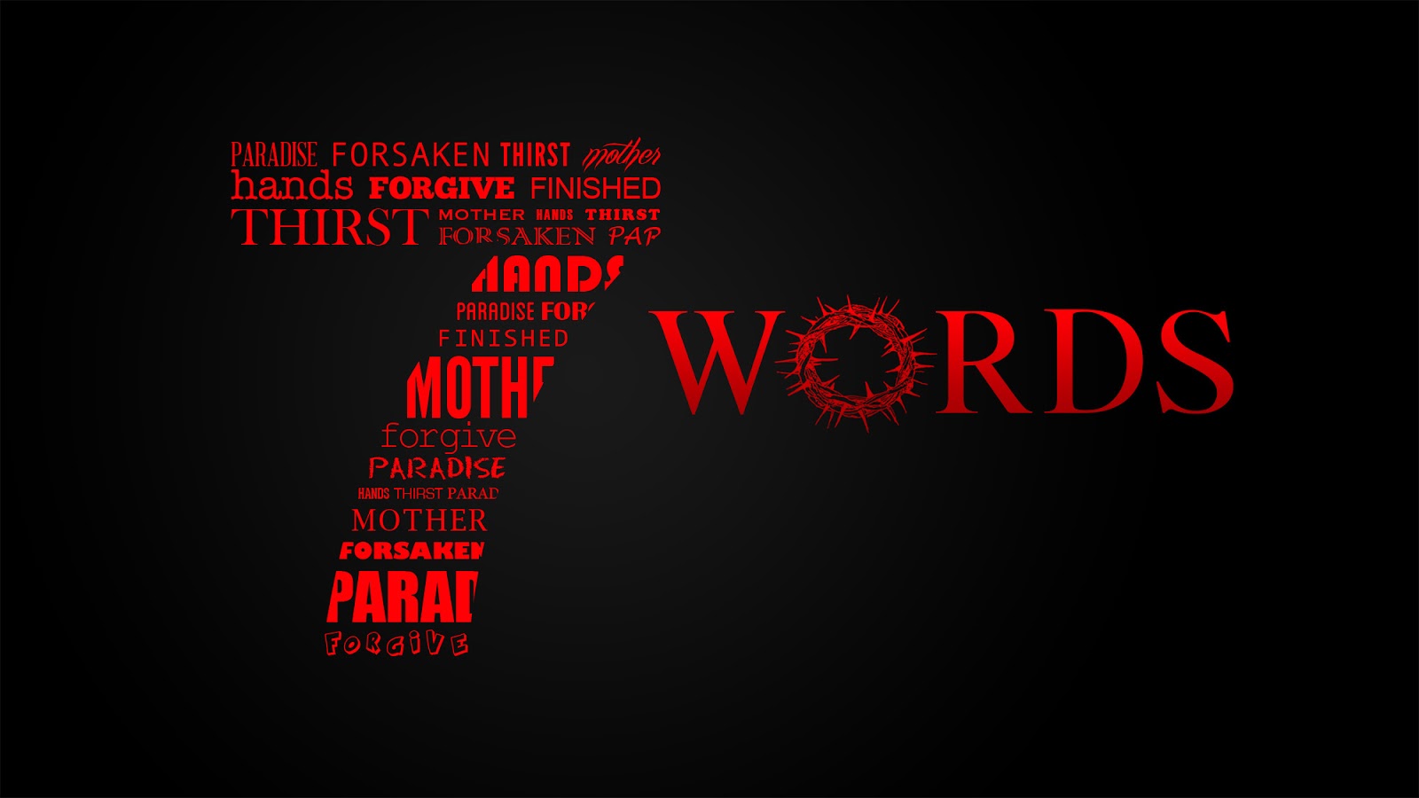 Robby Bradford's Blog: 7 WORDS: Lent 2013 Series
